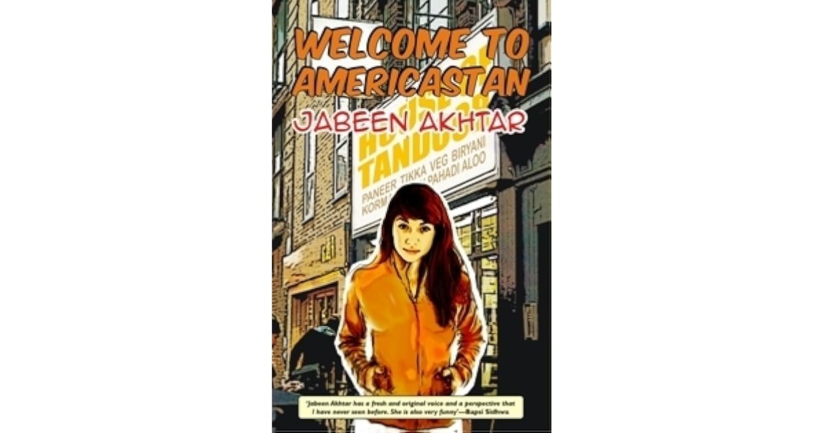 Welcome To Americastan by Jabeen Akhtar