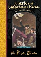 The Ersatz Elevator by Lemony Snicket