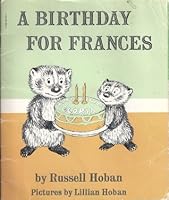 A Birthday for Frances by Russell Hoban