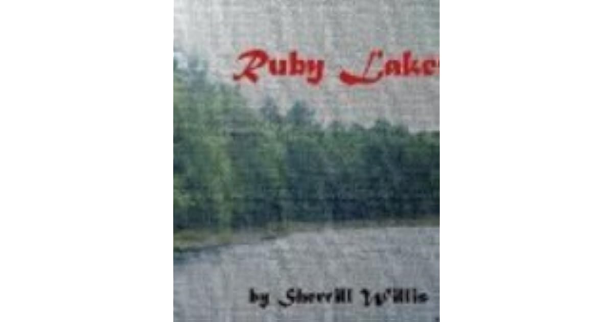 Ruby Lake by Sherrill Willis