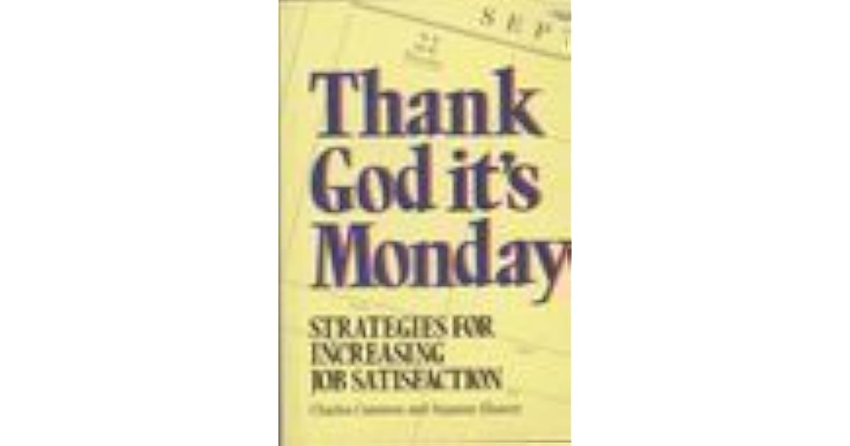 Thank God It's Monday by Charles W. Cameron
