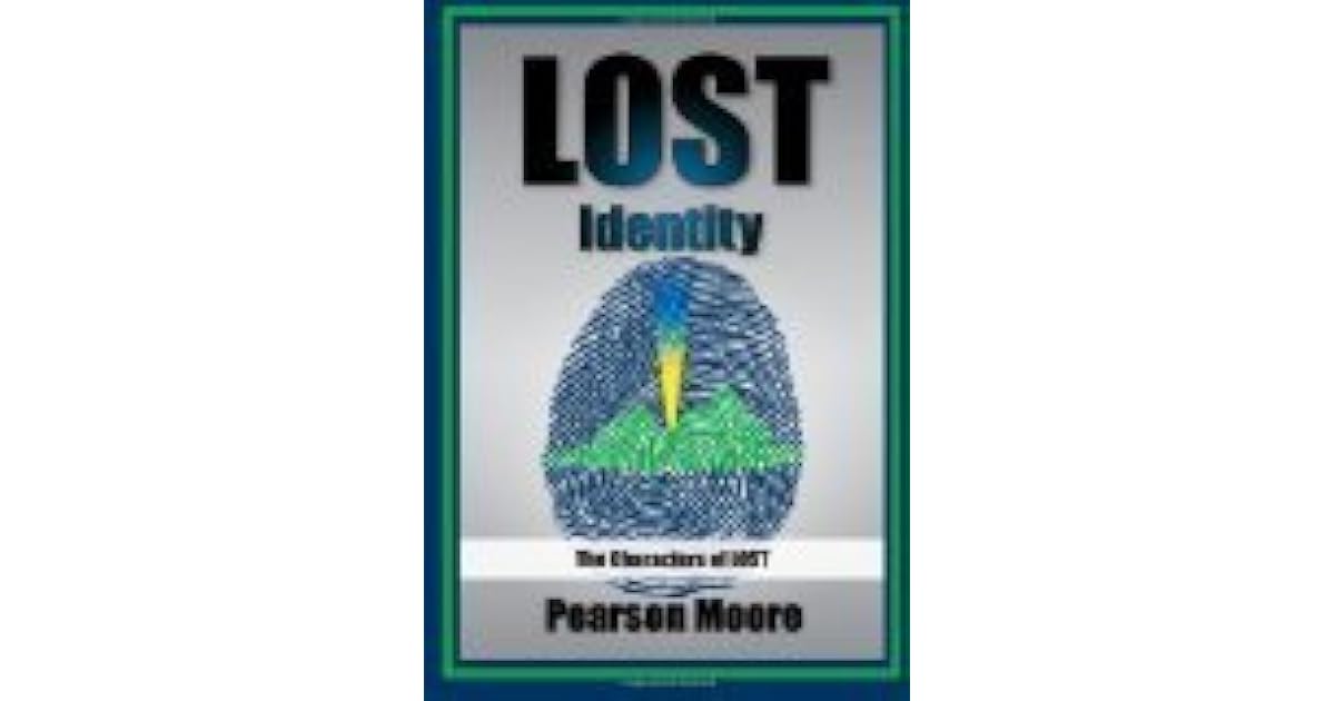 Lost Identity: The Characters of Lost by Pearson Moore