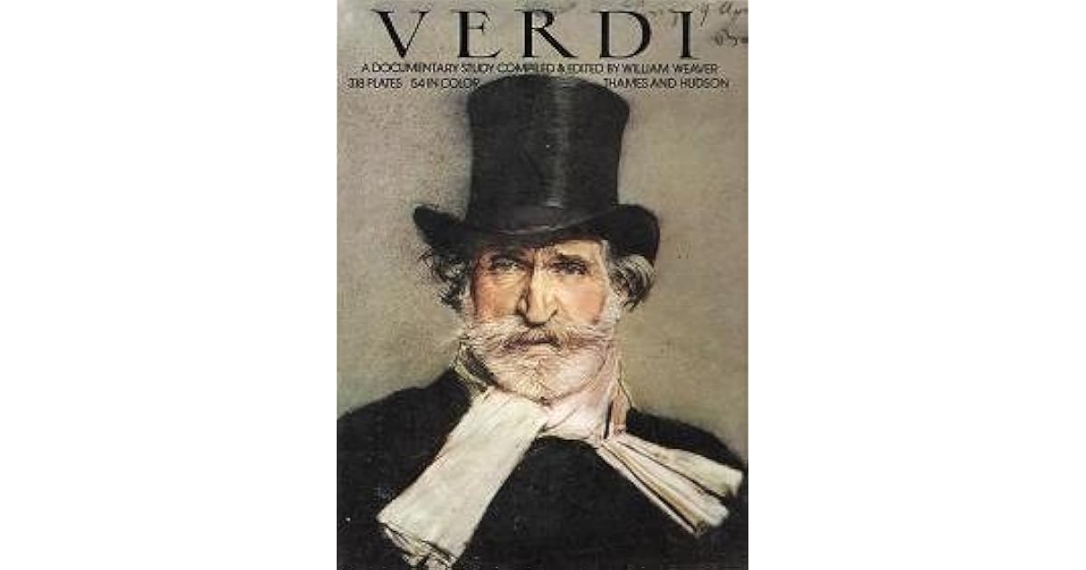 Verdi: A Documentary Study by William Weaver