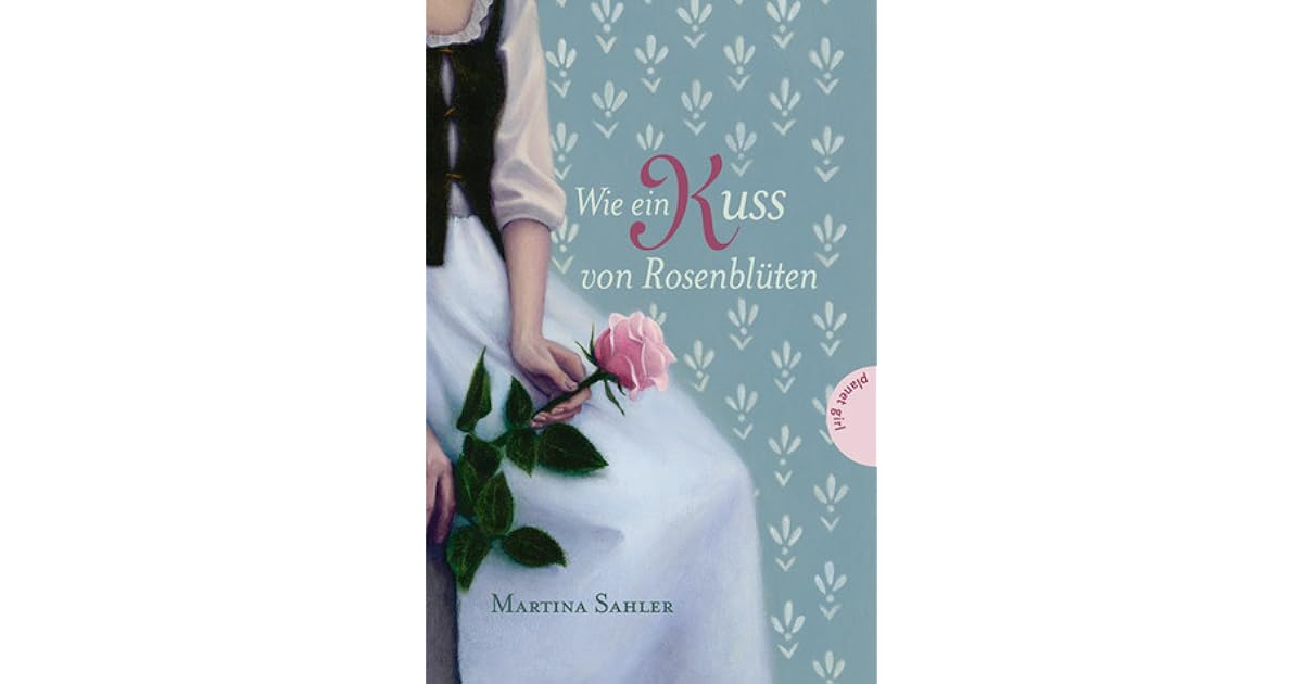 Wie ein Kuss von Rosenblüten by Martina Sahler