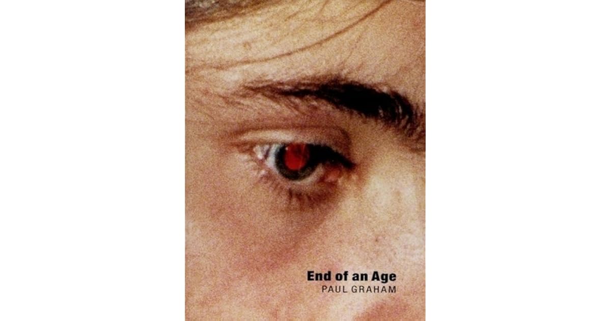 End of an Age by Paul Graham