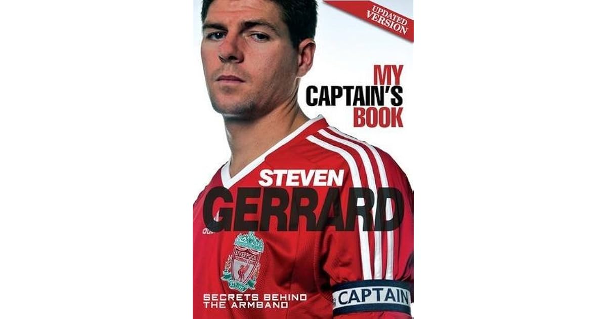 Steven Gerrard - My Captains Book by Steven Gerrard