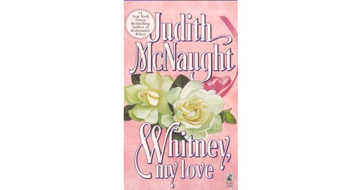 Whitney, My Love by Judith McNaught