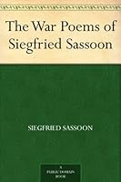 The War Poems by Siegfried Sassoon