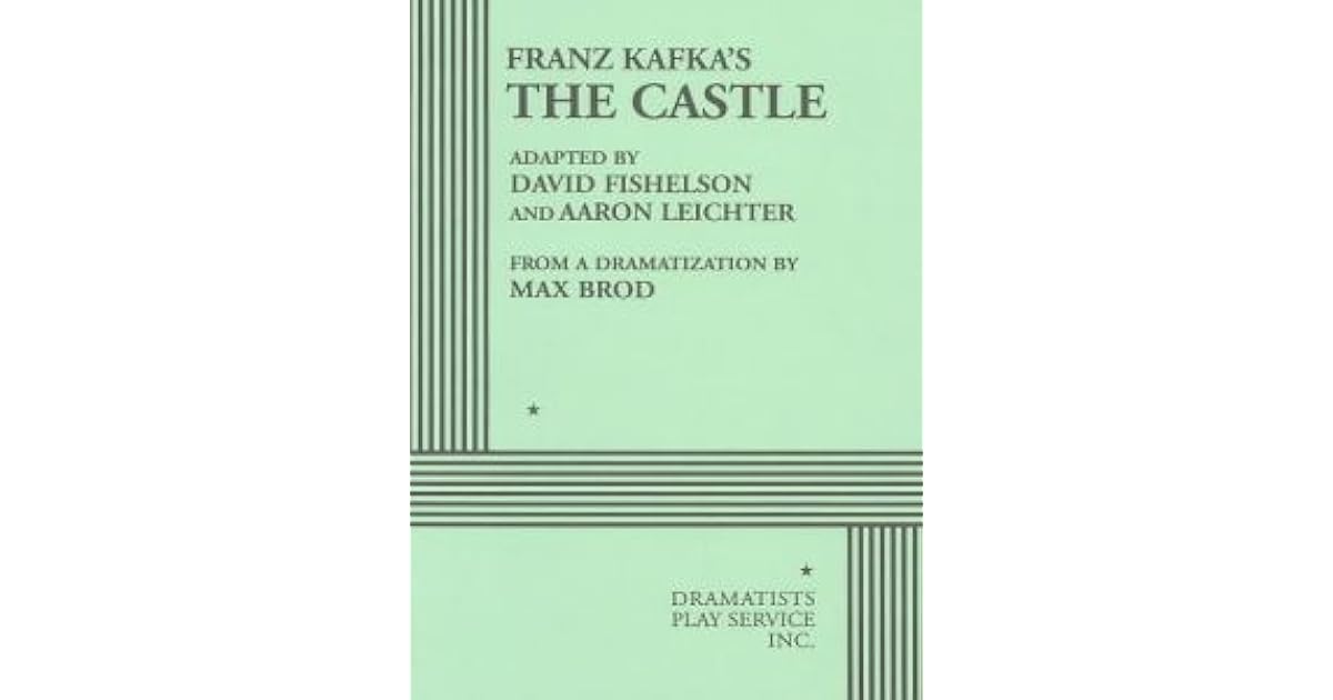 Franz Kafka's The Castle by David Fishelson