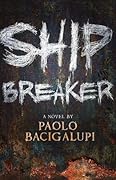 Ship Breaker Series by Paolo Bacigalupi
