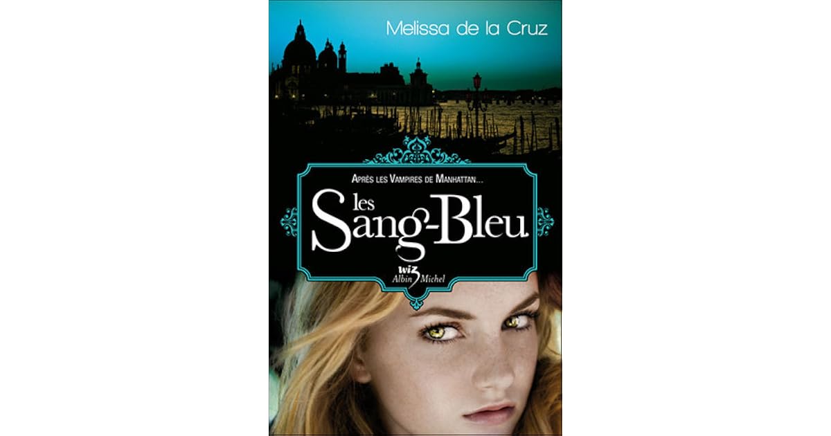 Les Sang-Bleu by Melissa de la Cruz
