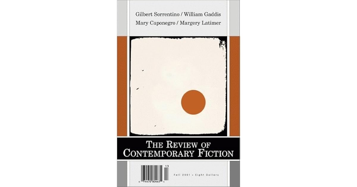 The Review of Contemporary Fiction: Fall 2001: Gilbert Sorrentino ...