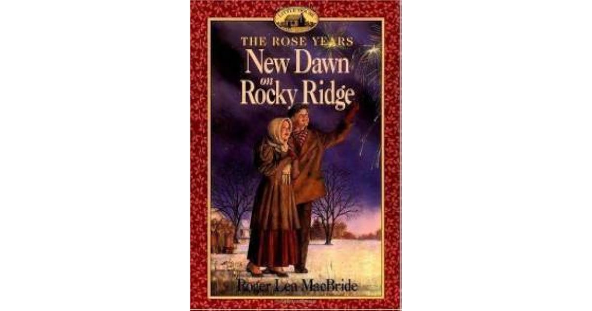New Dawn on Rocky Ridge by Roger Lea MacBride