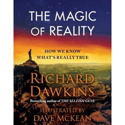 The Magic of Reality: How We Know What's Really True by Richard Dawkins ...