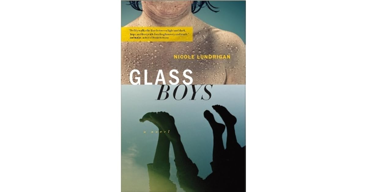 Glass Boys by Nicole Lundrigan