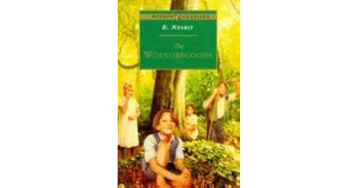The Wouldbegoods (Bastable Children, #2) by E. Nesbit