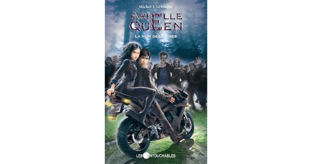 La nuit des reines (Arielle Queen, #4) by Michel J. Lévesque