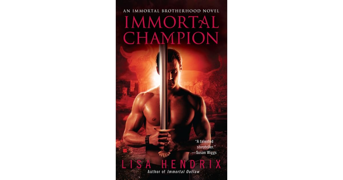 Immortal Champion (Immortal Brotherhood, #3) by Lisa Hendrix