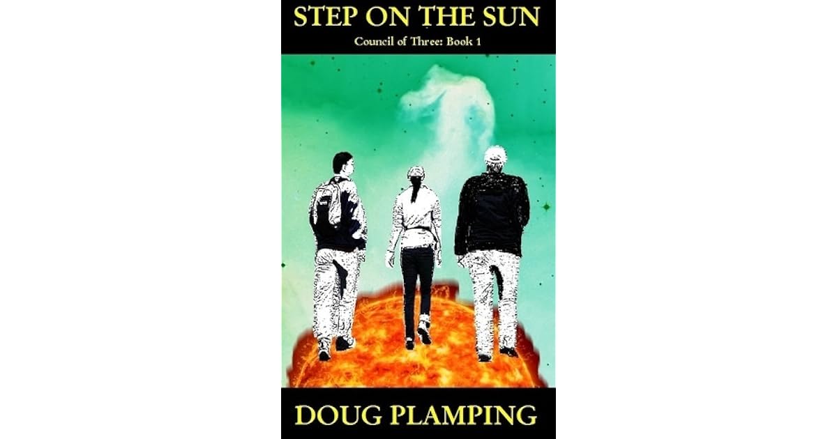 Step on the Sun by Doug Plamping