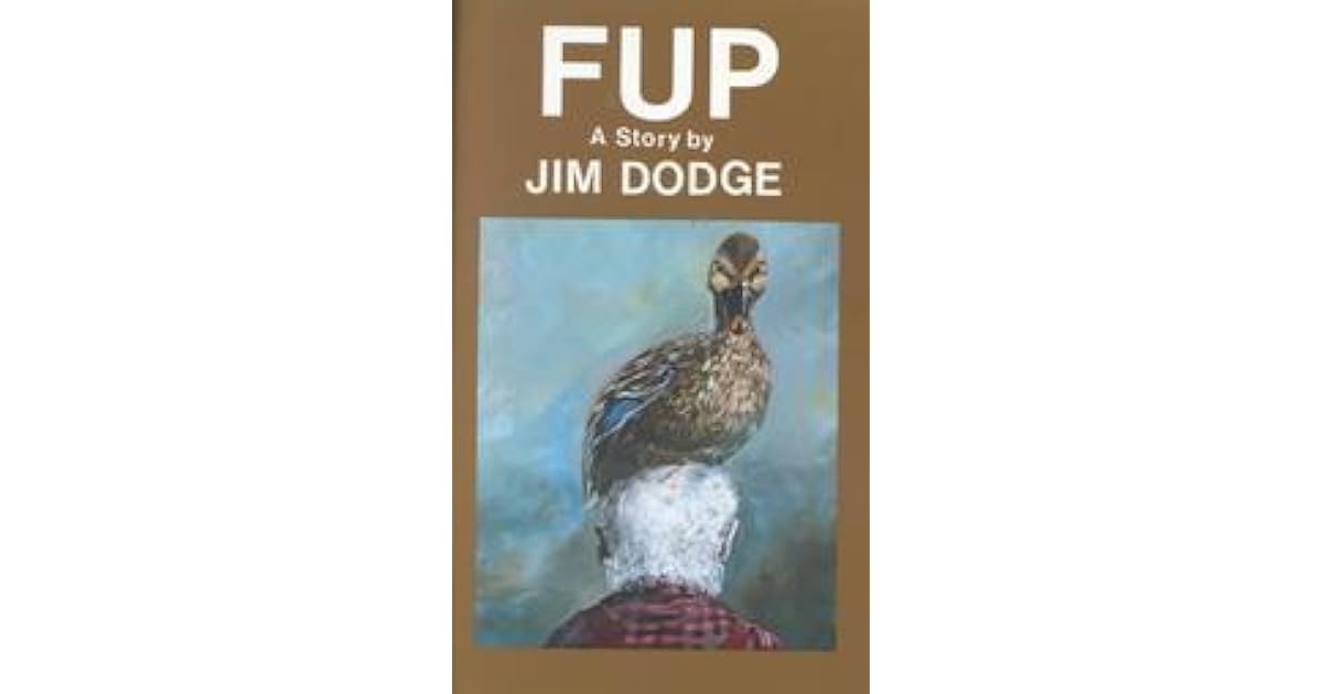 Fup by Jim Dodge