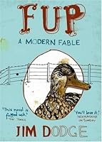 Fup by Jim Dodge