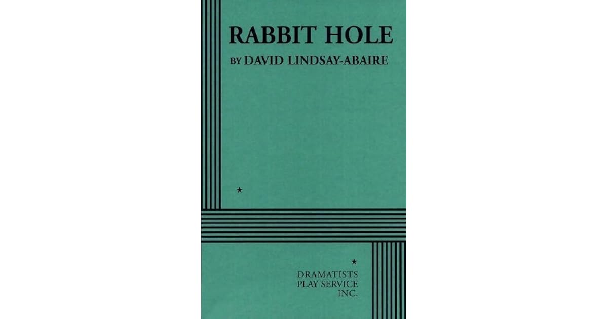 Rabbit Hole - Acting Edition by David Lindsay-Abaire