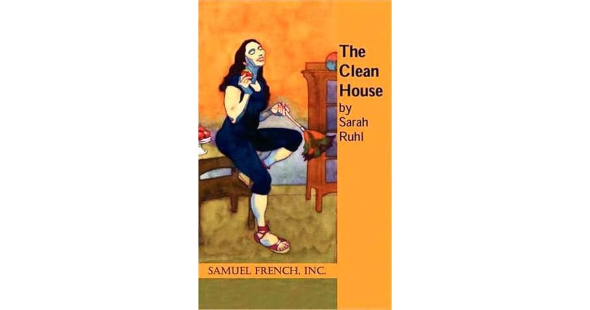 The Clean House by Sarah Ruhl