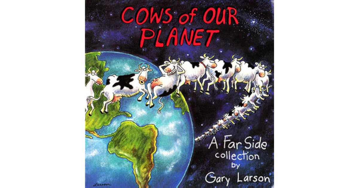 Cows of Our Planet by Gary Larson