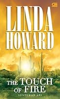 The Touch of Fire (Western Ladies, #3) by Linda Howard