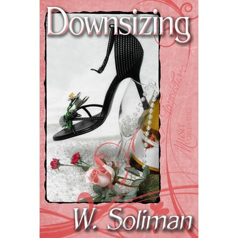 Downsizing by Wendy Soliman — Reviews, Discussion, Bookclubs, Lists