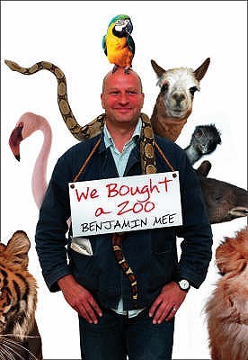 We Bought A Zoo The Amazing True Story Of A Broken Down Zoo, And The ...