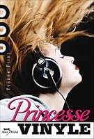 The Vinyl Princess by Yvonne Prinz