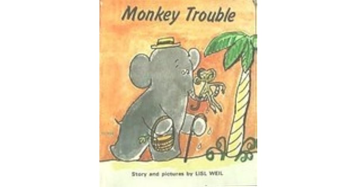Monkey Trouble by Lisl Weil