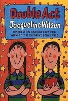 Double Act by Jacqueline Wilson