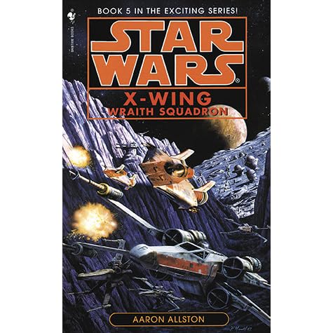 Wraith Squadron (Star Wars: X-Wing, #5) by Aaron Allston — Reviews ...