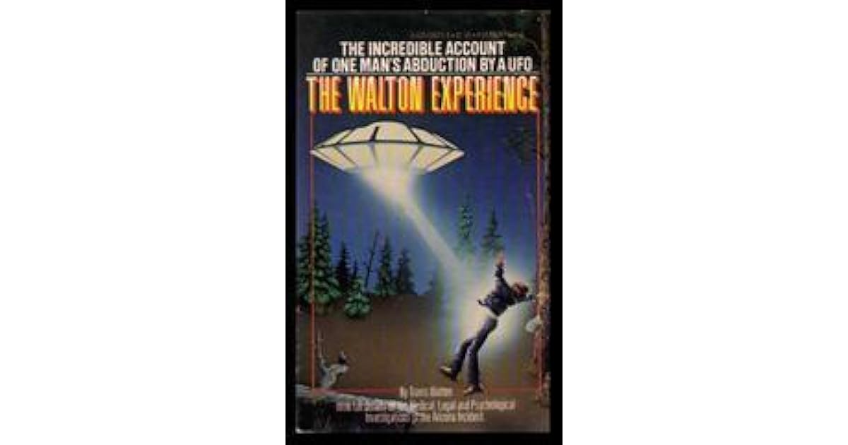 The Walton Experience by Travis Walton