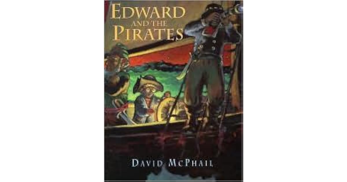 Edward and the Pirates by David McPhail