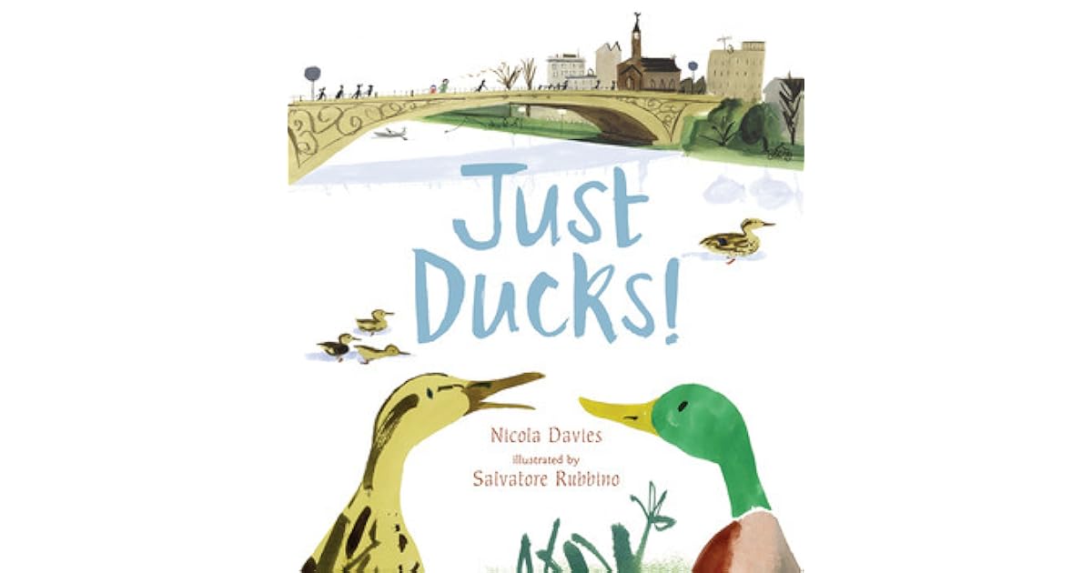Just Ducks! by Nicola Davies — Reviews, Discussion, Bookclubs, Lists