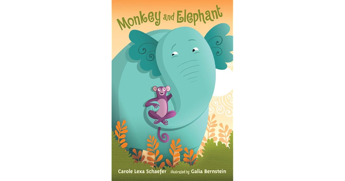 Monkey and Elephant by Carole Lexa Schaefer