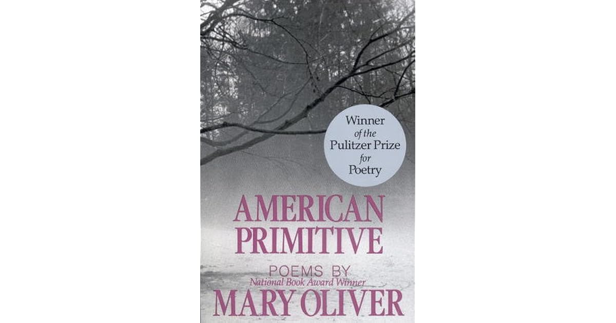 American Primitive by Mary Oliver