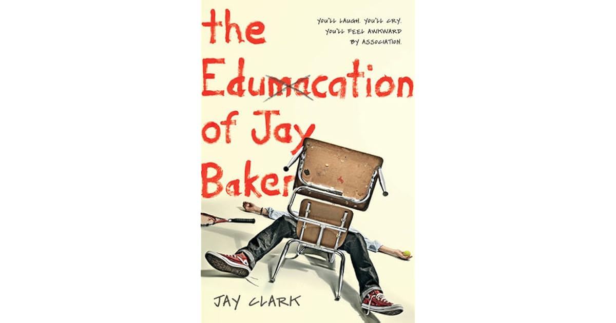 The Edumacation of Jay Baker by Jay Clark