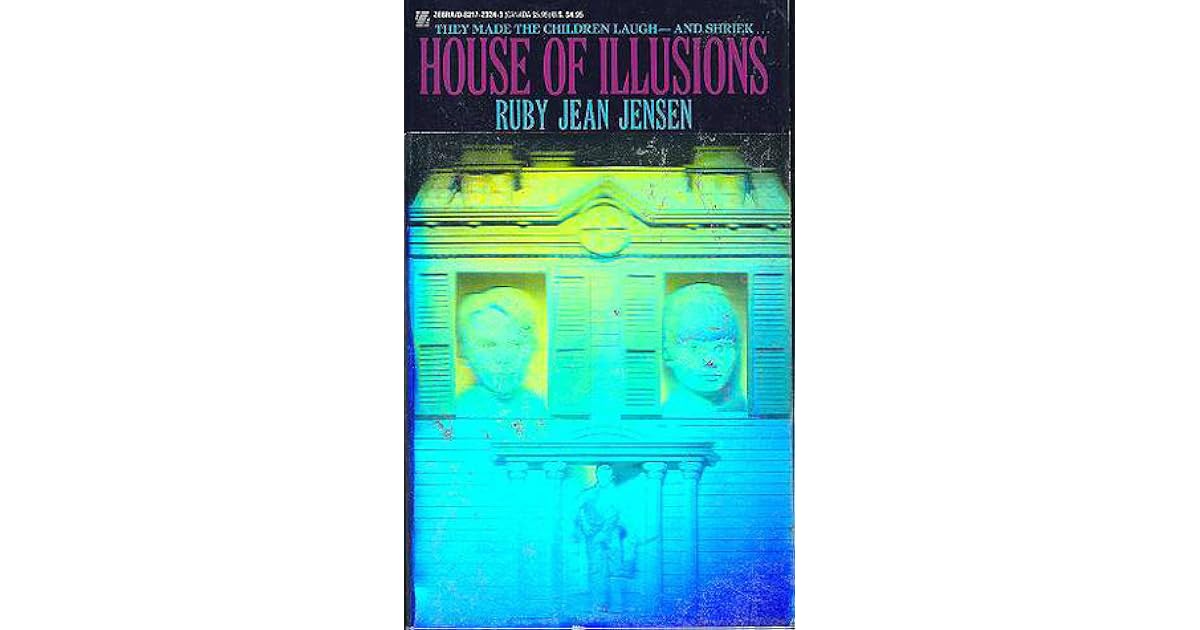 House of Illusions by Ruby Jean Jensen