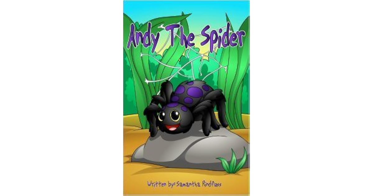 Andy the Spider by Samantha Rindfuss