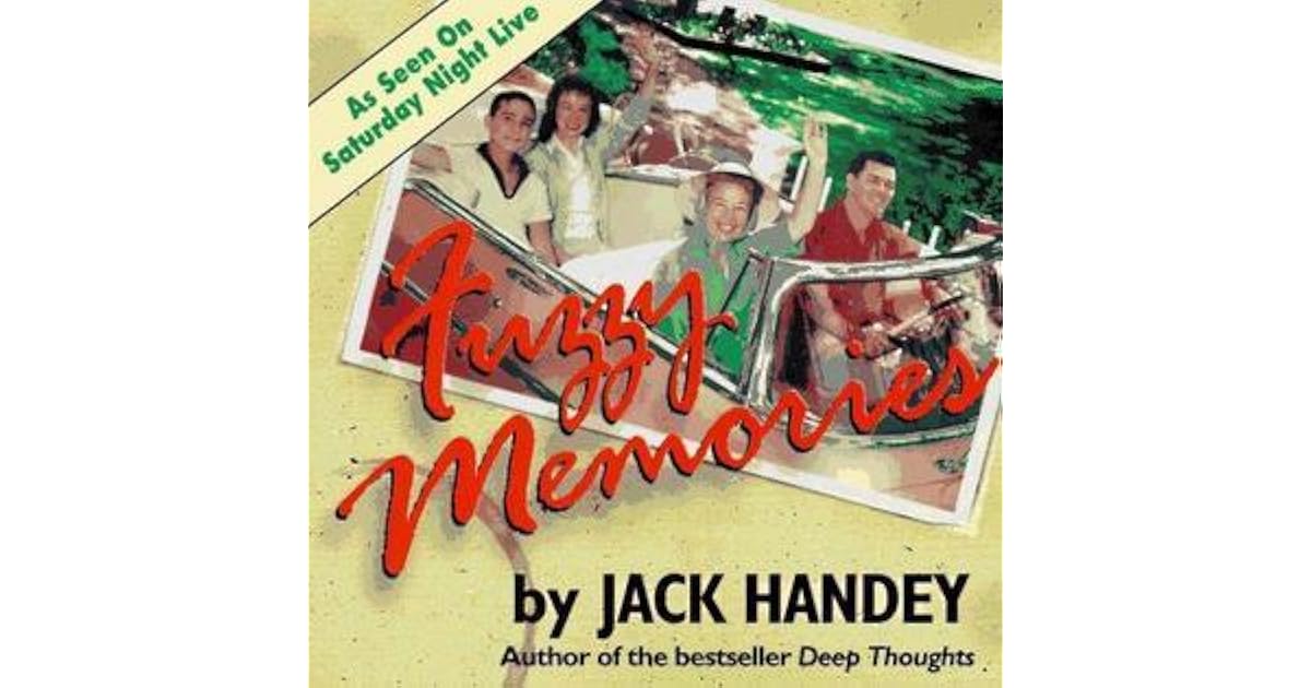 Fuzzy Memories by Jack Handey