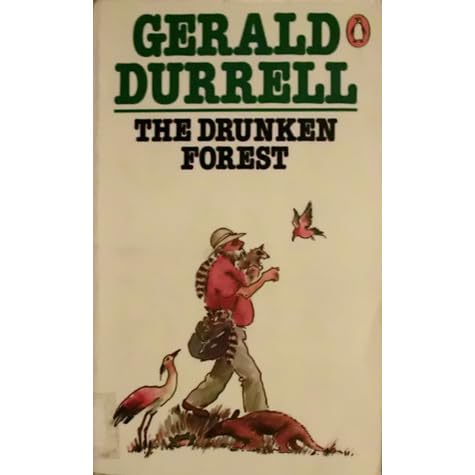 The Drunken Forest by Gerald Durrell — Reviews, Discussion, Bookclubs ...