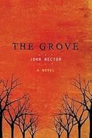 The Grove by John Rector