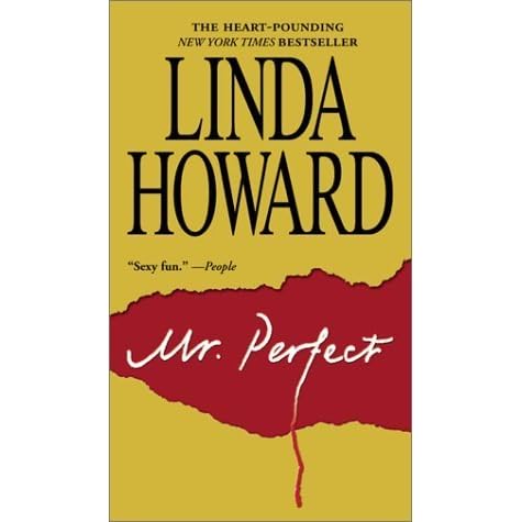Mr. Perfect by Linda Howard — Reviews, Discussion, Bookclubs, Lists