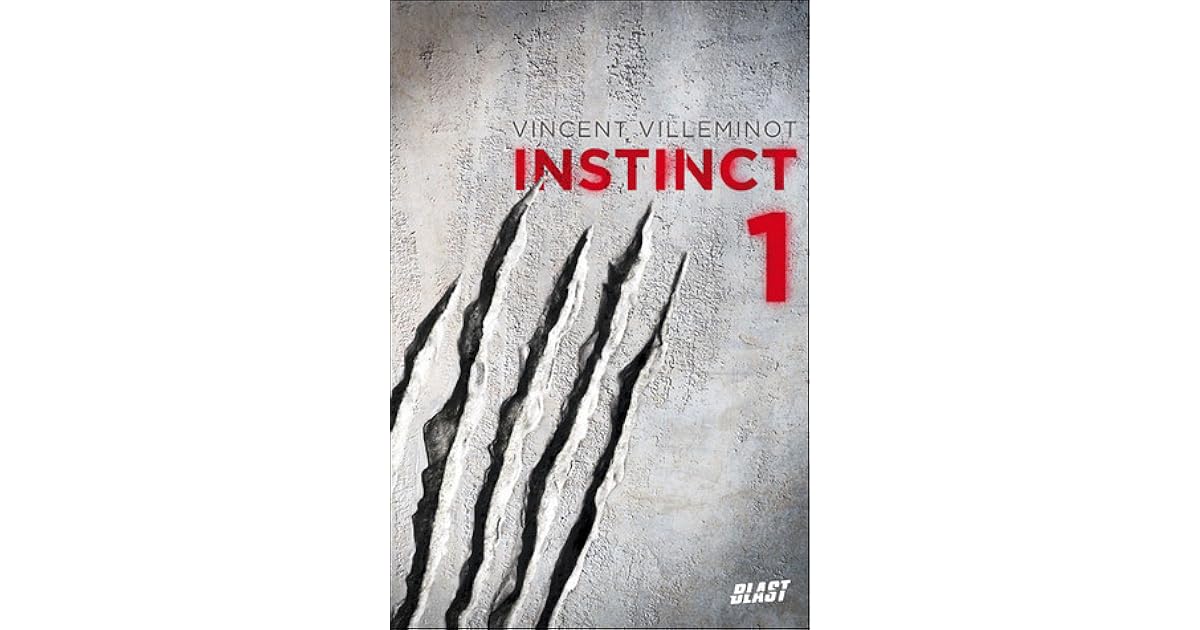 Instinct (Instinct, #1) by Vincent Villeminot