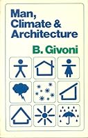 Man, Climate And Architecture by Baruch Givoni