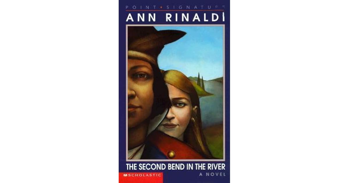 The Second Bend in the River by Ann Rinaldi